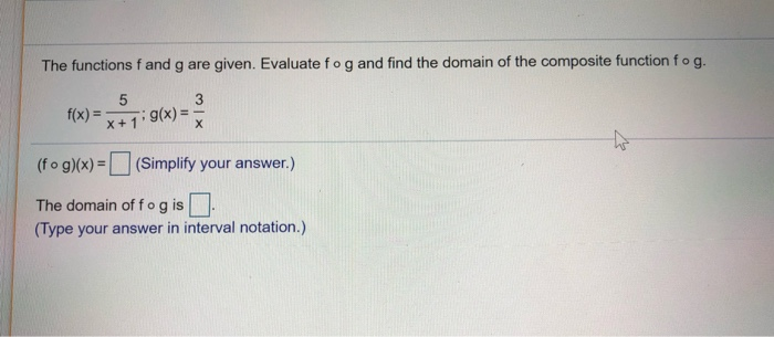 Solved The functionsf and g are given. Evaluatefog and find | Chegg.com