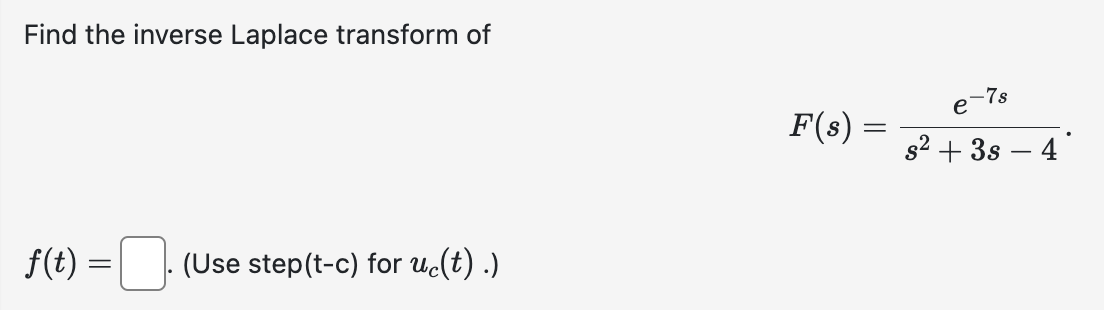 Solved Find the inverse Laplace transform of | Chegg.com