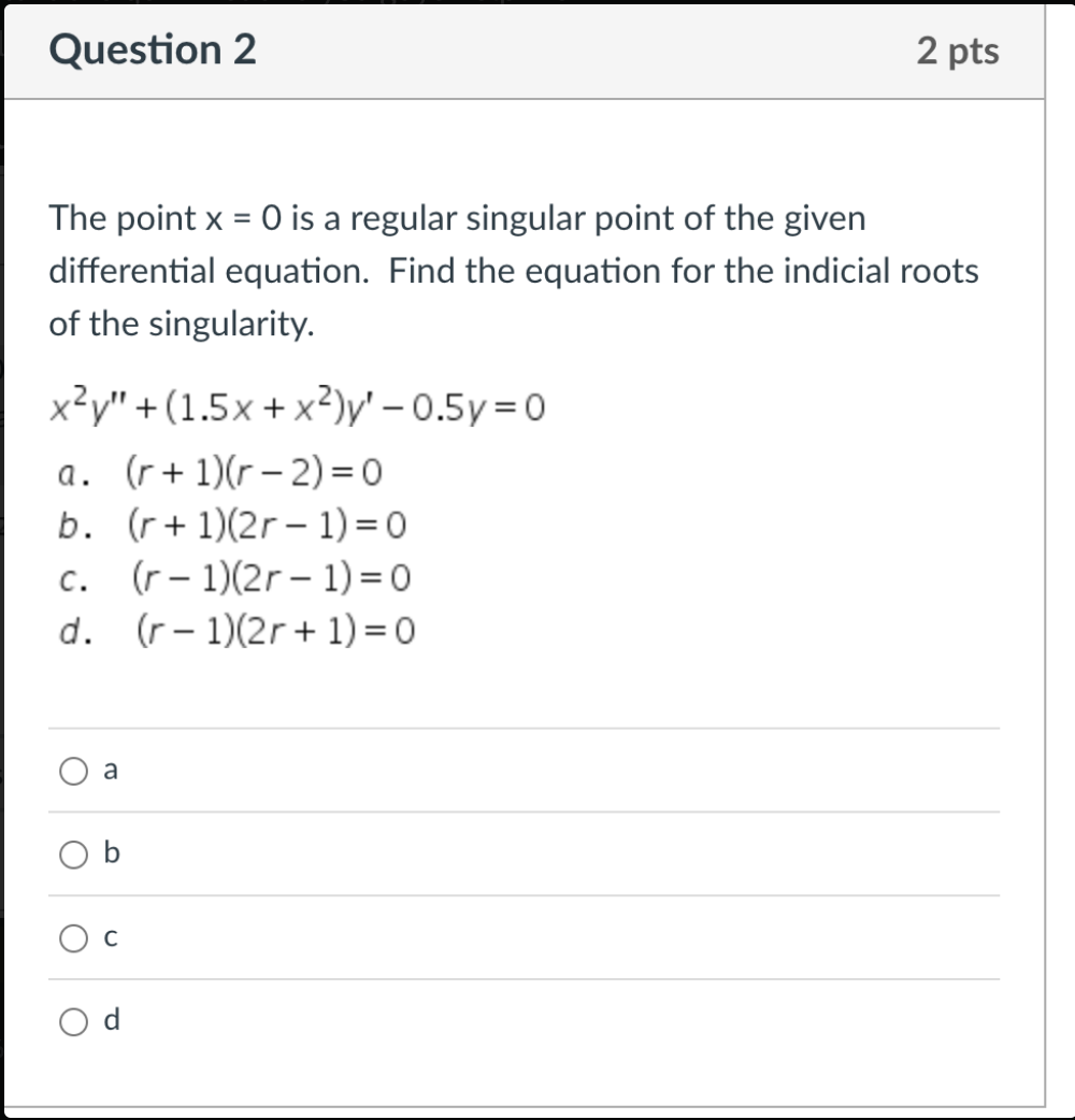 Solved The point x=0 is a regular singular point of the | Chegg.com