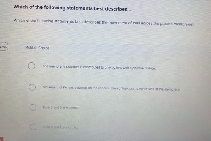 Solved Which of the following statements best describes... | Chegg.com