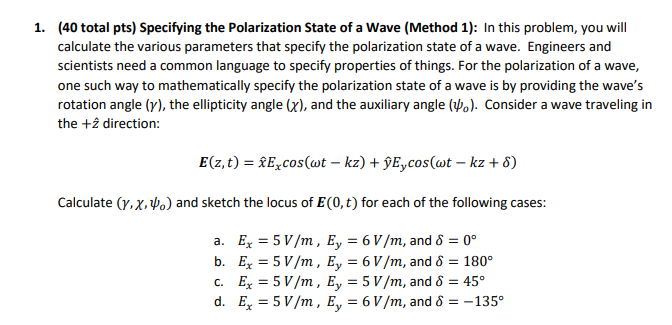 Solved 1. (40 total pts) Specifying the Polarization State | Chegg.com