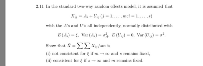 Solved 2.11 In the standard two-way random effects model, it | Chegg.com