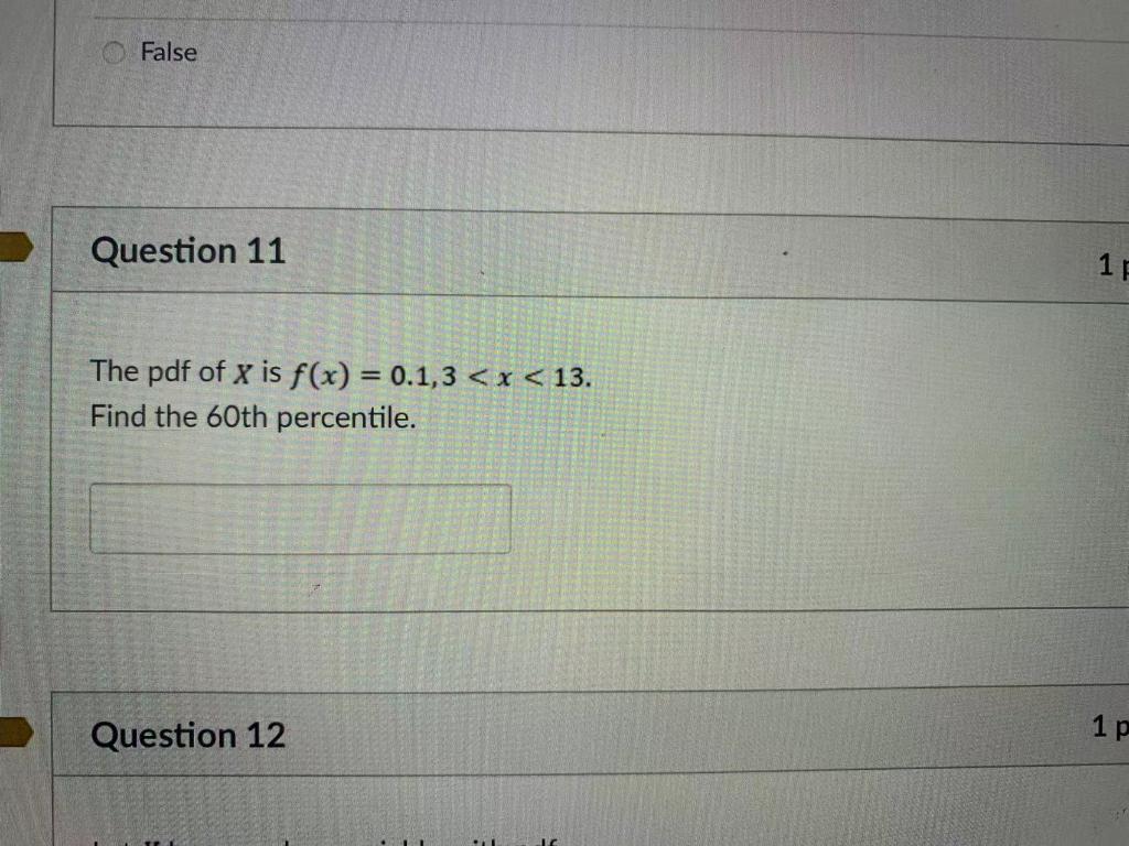 Solved False Question 11 17 The pdf of x is f(x) = 0.1,3