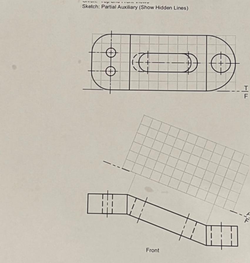Solved Sketch: Partial Auxiliary (Show Hidden Lines) Front | Chegg.com