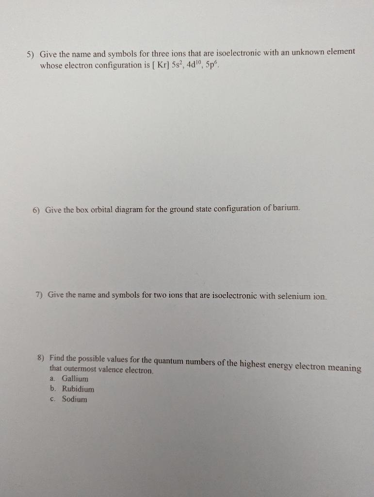 Solved 5) Give the name and symbols for three ions that are | Chegg.com