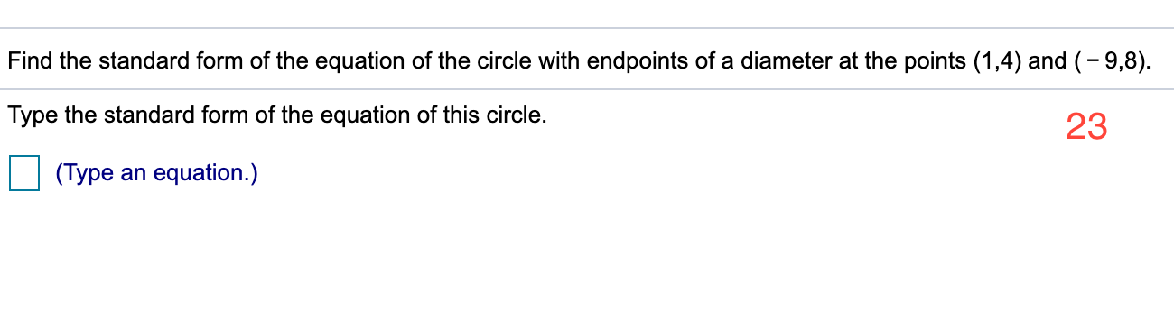 Solved Find the standard form of the equation of the circle | Chegg.com