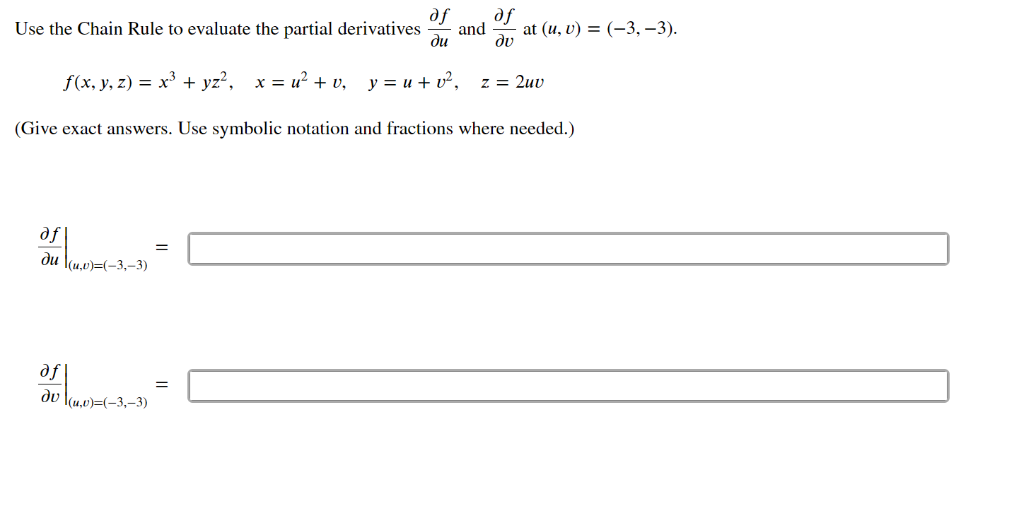 Solved af af Use the Chain Rule to evaluate the partial | Chegg.com