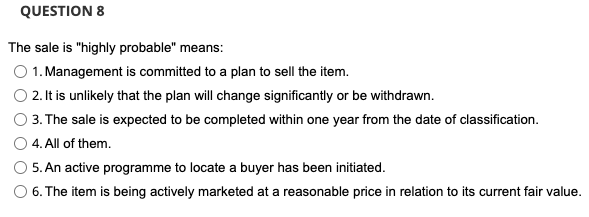 Solved QUESTION 8The sale is "highly probable" | Chegg.com