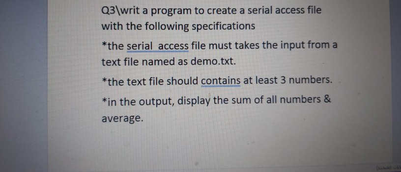 Solved Q3\writ a program to create a serial access file with | Chegg.com