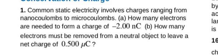 Solved 1. Common static electricity involves charges ranging | Chegg.com