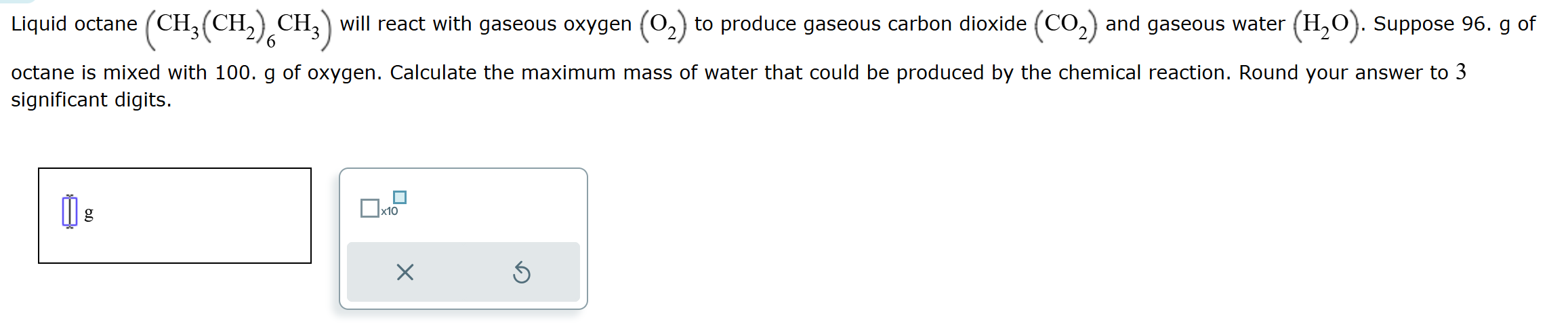 Solved Liquid octane (CH3(CH2)6CH3) ﻿will react with gaseous | Chegg.com