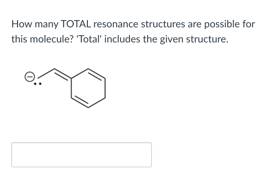 Solved How many TOTAL resonance structures are possible | Chegg.com