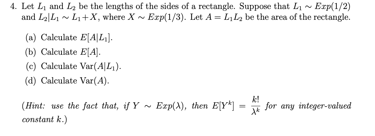 Solved 4. Let Li and L2 be the lengths of the sides of a | Chegg.com