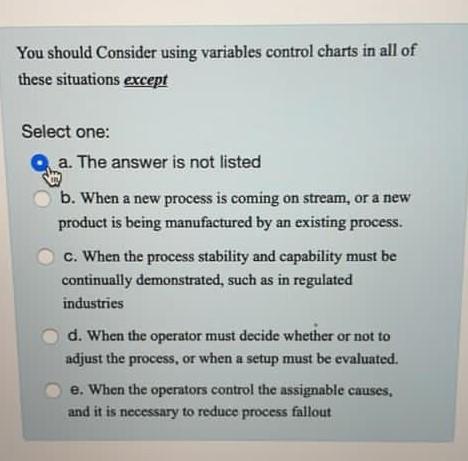 Solved You should Consider using variables control charts in | Chegg.com