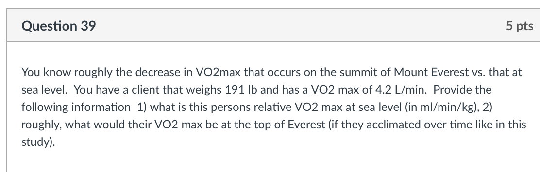 Solved Question 39 5 pts You know roughly the decrease in | Chegg.com