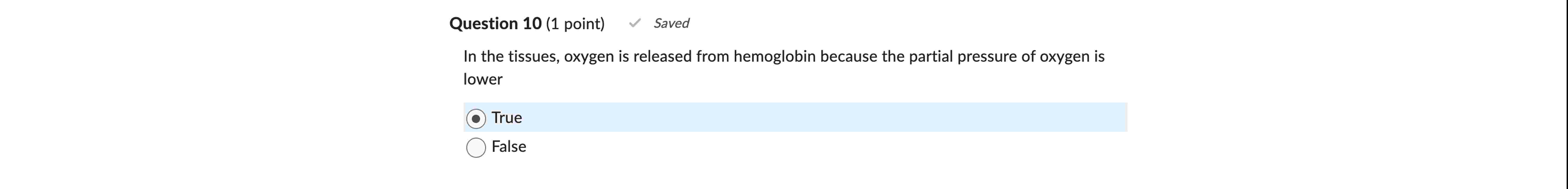 Solved Question 10 (1 ﻿point)In the tissues, oxygen is | Chegg.com