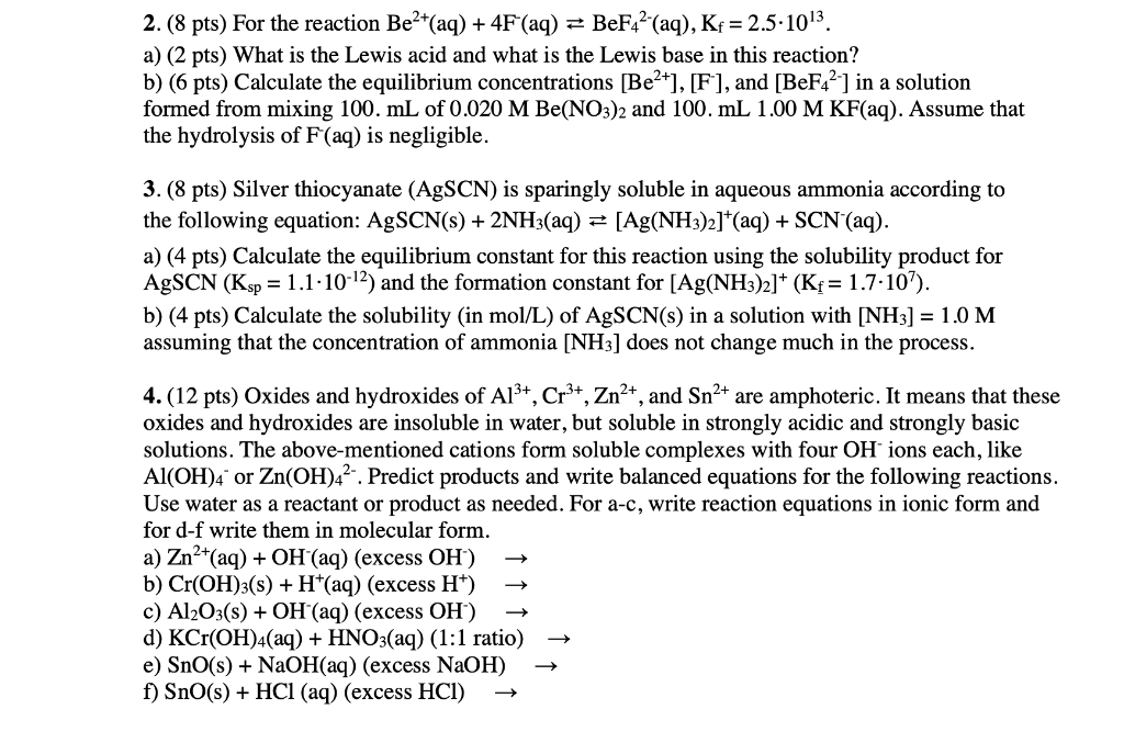 Solved 2. (8 pts) For the reaction Be2+(aq) + 4F (aq) = | Chegg.com Solved 2. (8 pts) For the reaction Be2+(aq) + 4F (aq) = | Chegg.com