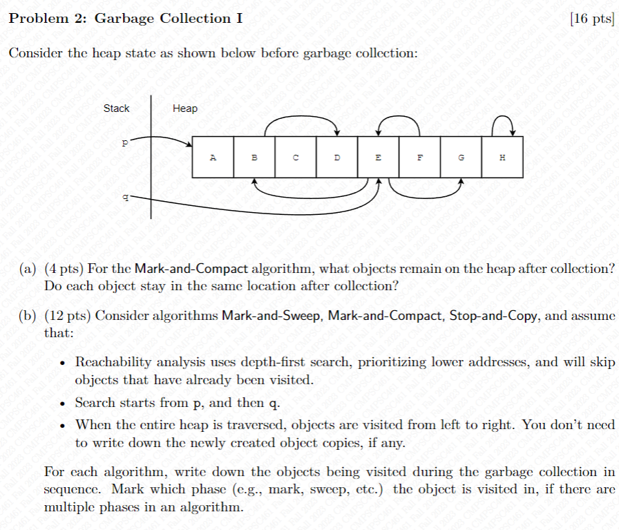 Problem 2: Garbage Collection I [16 pts]Consider the | Chegg.com