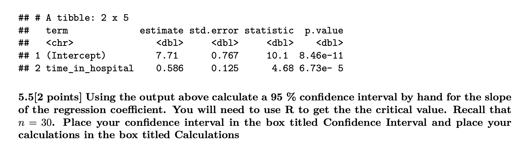 Solved 5.5[ 2 points] Using the output above calculate a 95% | Chegg.com
