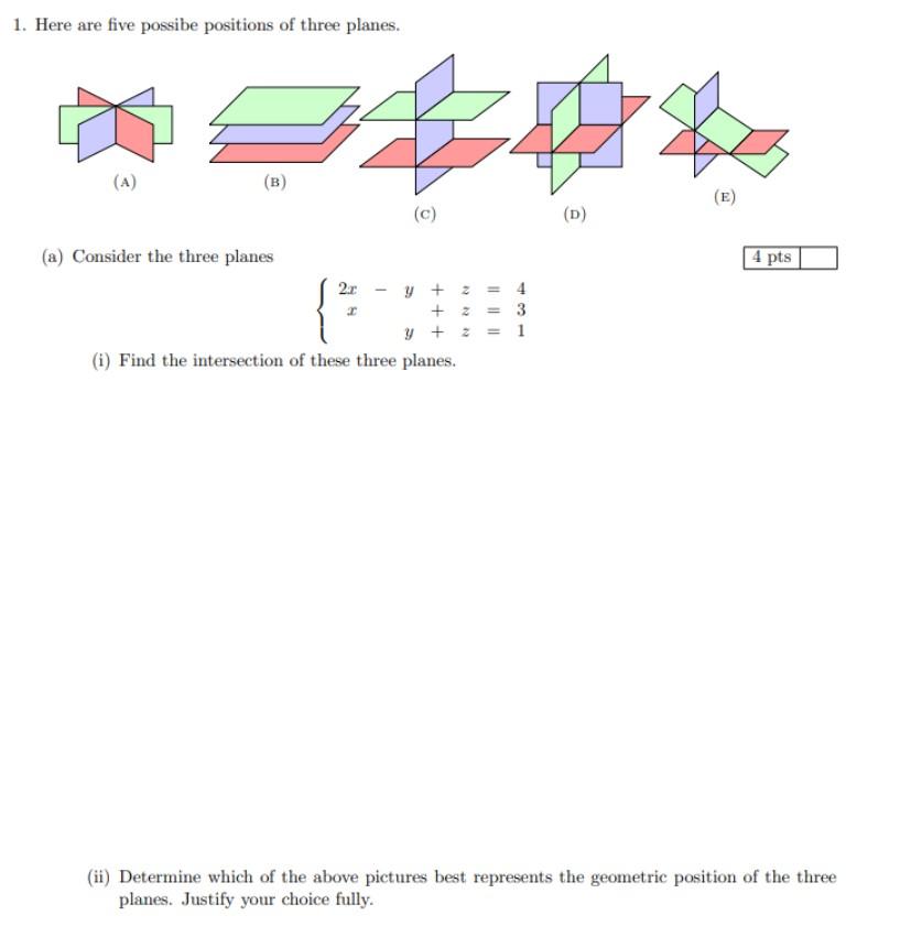 Solved 1. Here are five possibe positions of three planes. x | Chegg.com