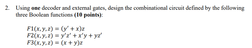 Solved Using one decoder and external gates, design the | Chegg.com