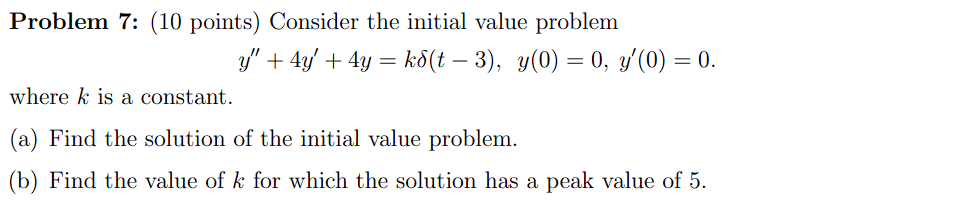 Solved Problem 7: (10 points) Consider the initial value | Chegg.com