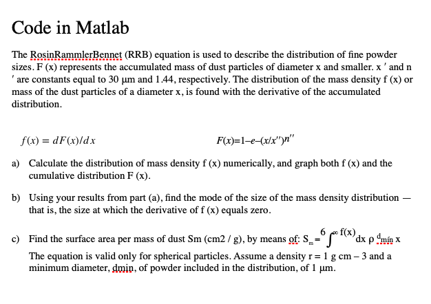 Solved Code in Matlab The RosinRammlerBennet (RRB) equation | Chegg.com