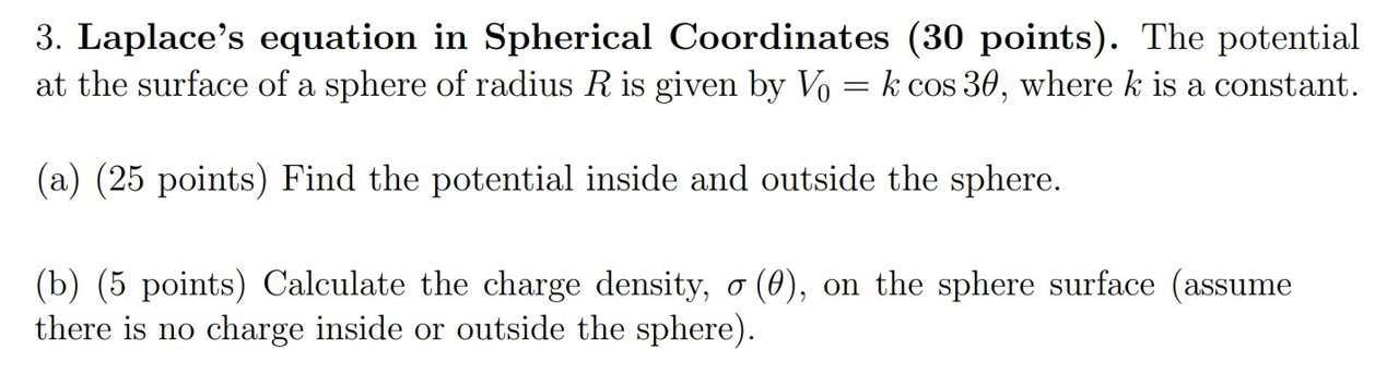Solved 3. Laplace's equation in Spherical Coordinates (30 | Chegg.com