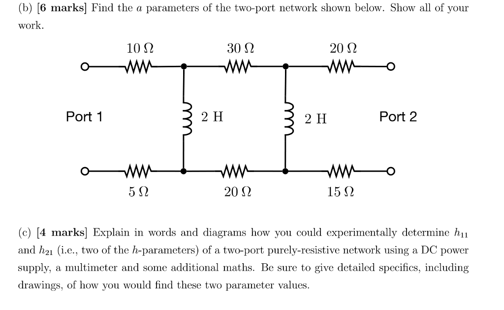 Solved (b) [6 marks] Find the a parameters of the two-port | Chegg.com