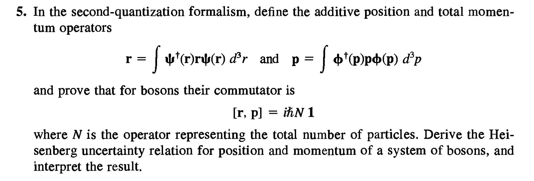Solved 5. In the second-quantization formalism, define the | Chegg.com