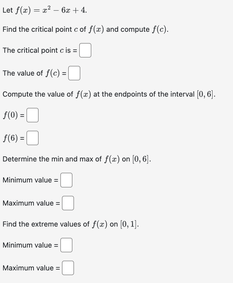 Solved Let f(x)=x2-6x+4.Find the critical point c ﻿of f(x) | Chegg.com