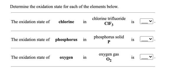 Solved Determine the oxidation state for each of the | Chegg.com