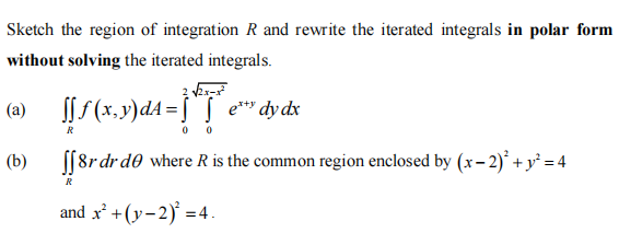 Solved Sketch the region of integration R and rewrite the | Chegg.com