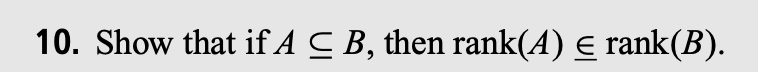 Solved 10. Show that if A ≤ B, then rank(A) ≤ rank(B). | Chegg.com