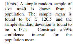 Solved [10pts.] A simple random sample of size n=40 is drawn | Chegg.com