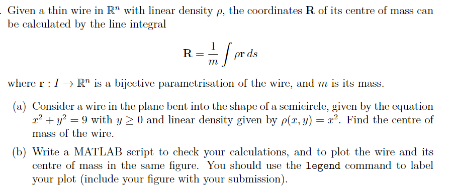 Solved Given a thin wire in R” with linear density p, the | Chegg.com