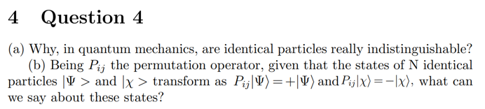 Solved (a) Why, in quantum mechanics, are identical | Chegg.com