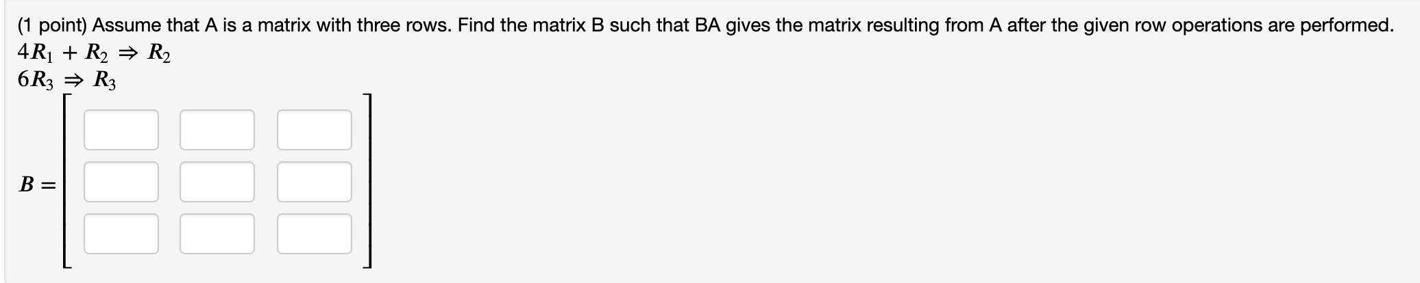 Solved (1 point) Assume that A is a matrix with three rows. | Chegg.com