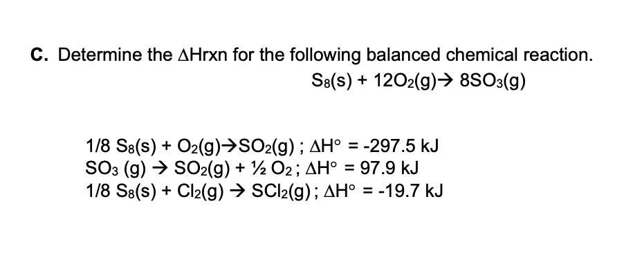 Solved C Determine The Ahrxn For The Following Balanced