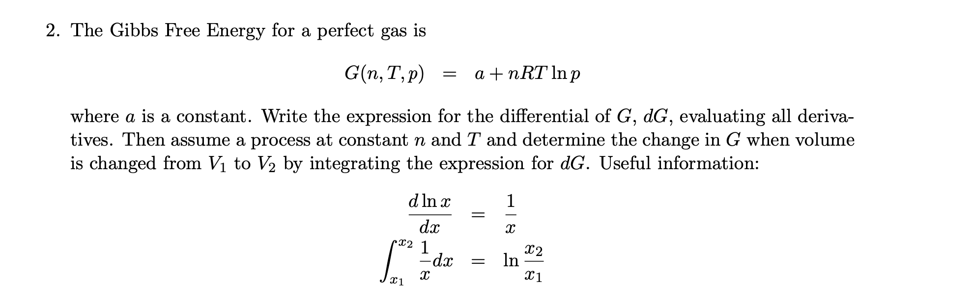 Solved 2. The Gibbs Free Energy for a perfect gas is G(n, T, | Chegg.com