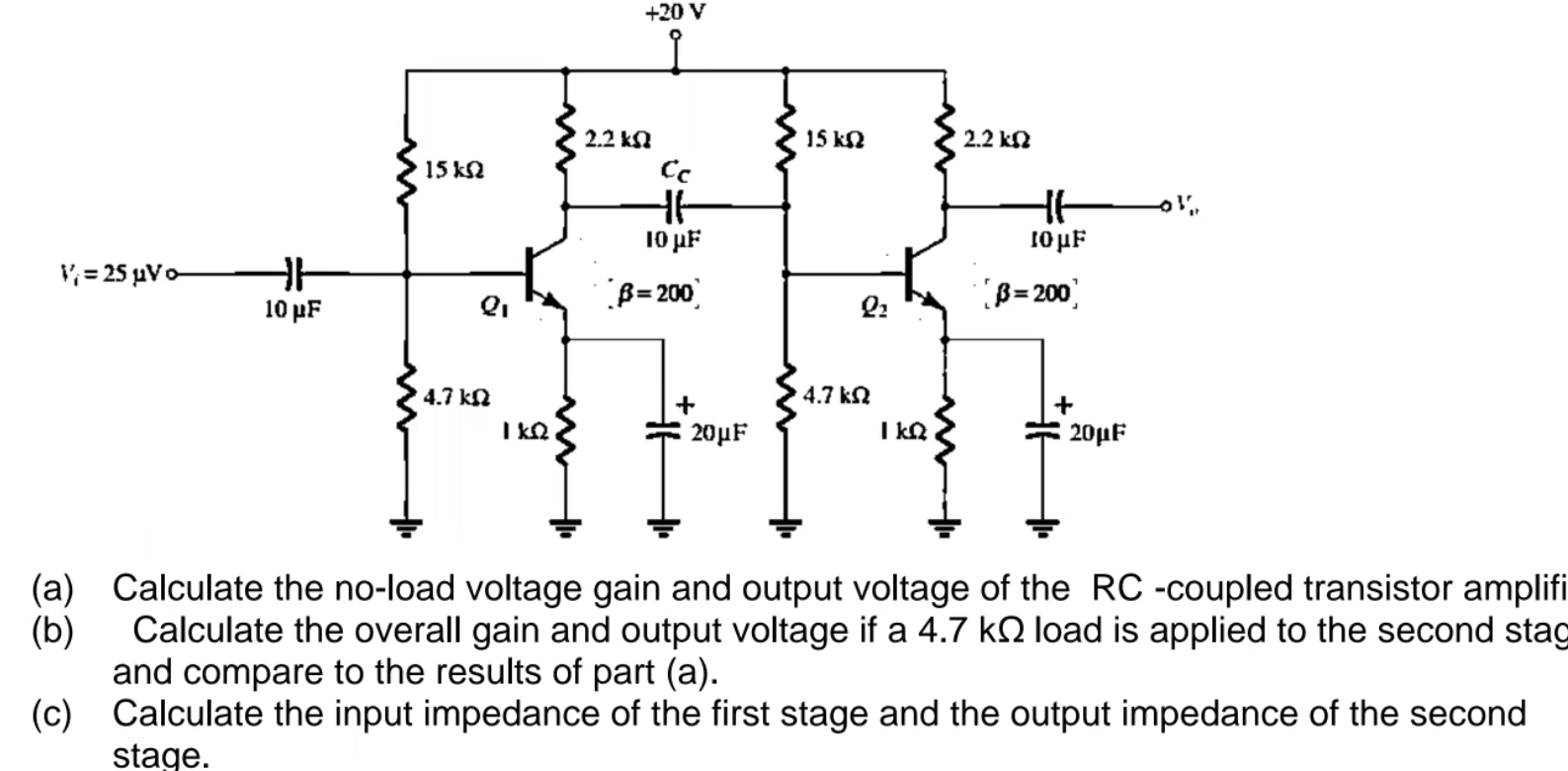 Solved (a) Calculate the no-load voltage gain and output | Chegg.com