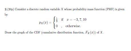 Solved 2.(20p) Consider a discrete random variable X whose | Chegg.com
