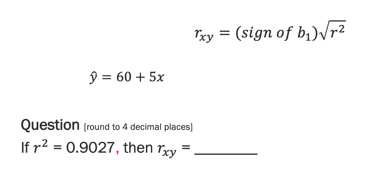 Solved rxy=(sign of b1)r2 y^=60+5x Question [round to 4 | Chegg.com
