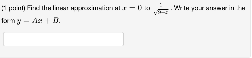 Solved (1 point) Find the linear approximation at x=0 to | Chegg.com