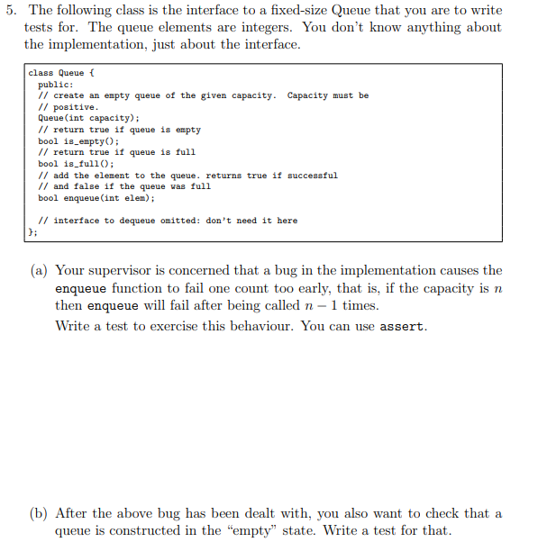 Solved 5. The following class is the interface to a | Chegg.com