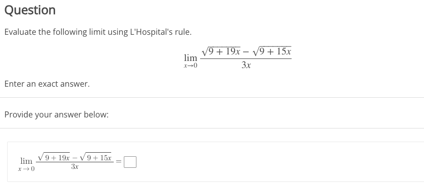 Solved QuestionEvaluate the following limit using | Chegg.com