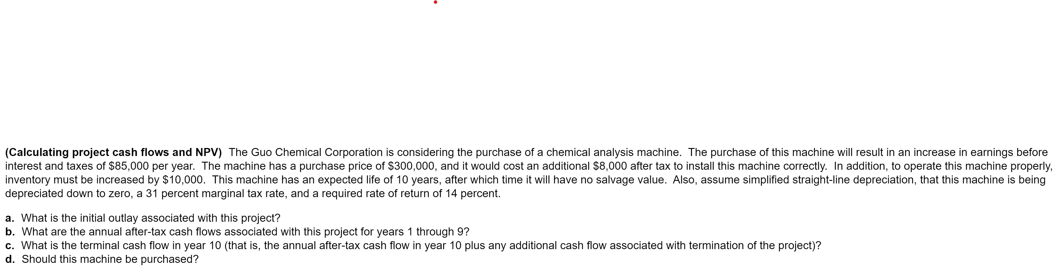 Solved (Calculating project cash flows and NPV) The Guo | Chegg.com