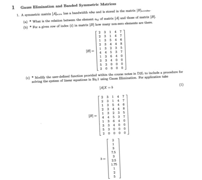 Solved 1 Gauss Elimination and Banded Symmetric Matrices A | Chegg.com