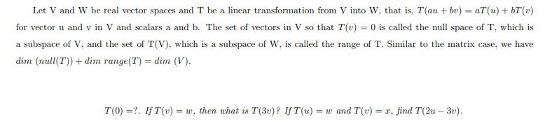 Solved Let V and W be real vector spaces and T be a linear | Chegg.com