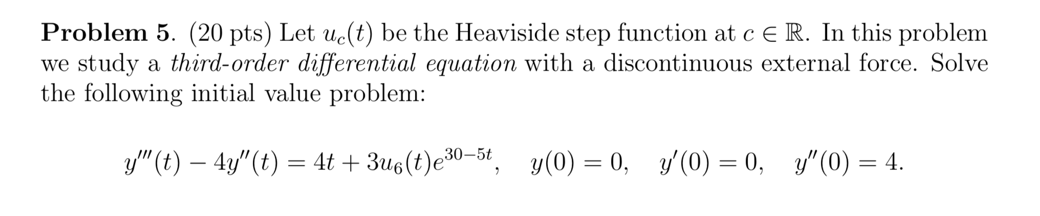 Solved Problem 5. (20 pts) Let uc(t) be the Heaviside step | Chegg.com